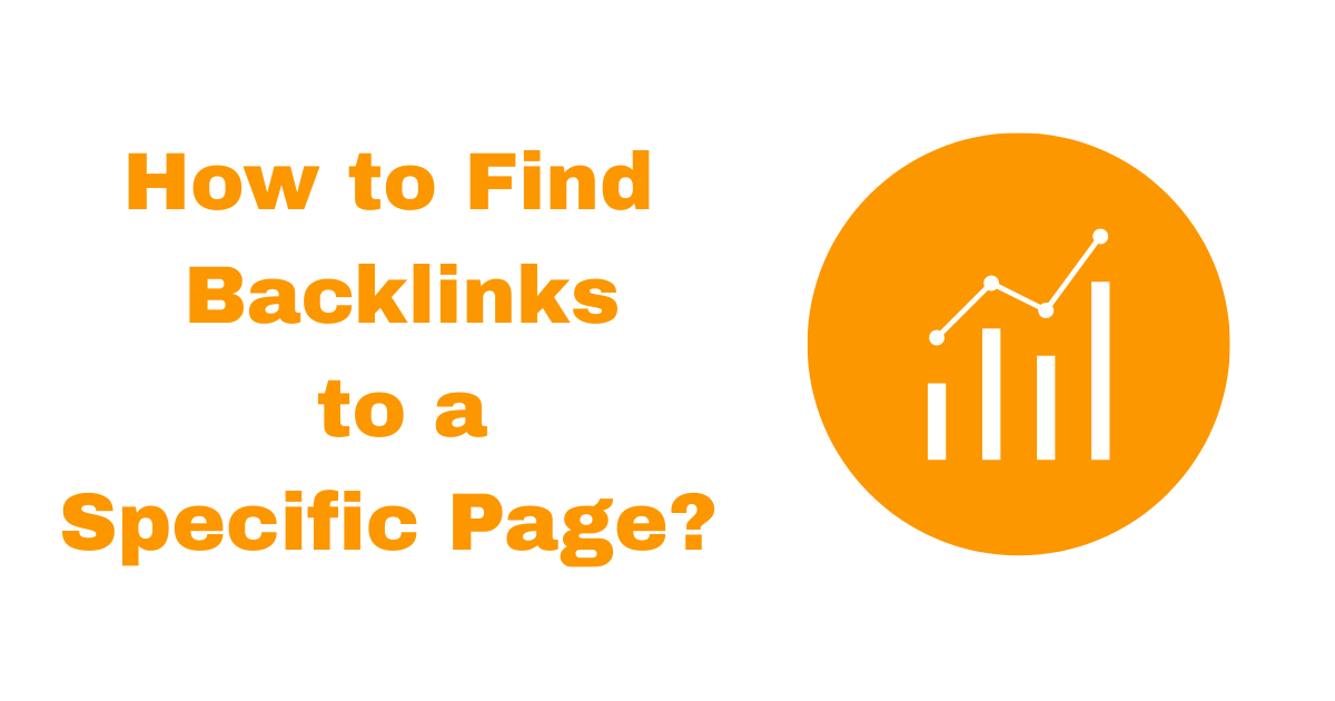 How to Find Backlinks to a Specific Page