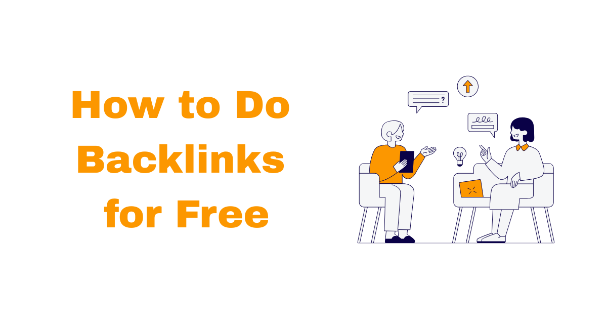 10 Steps On How to Do Backlinks for Free?